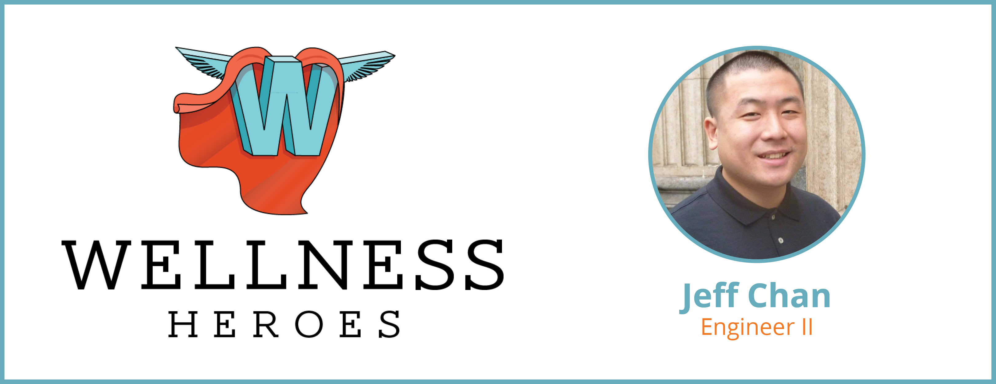 Meet Wellness Hero Jeff Chan | Employee News